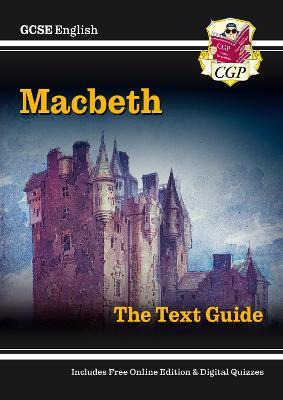 Grade 9-1 GCSE English Shakespeare Text Guide - Macbeth
